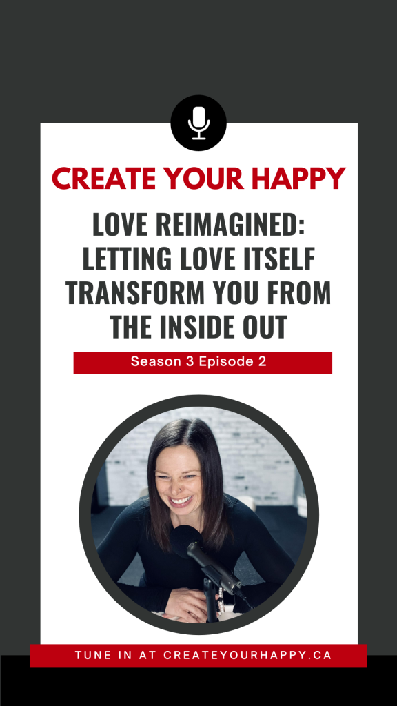 Transforming Love and Relationships: Love Reimagined